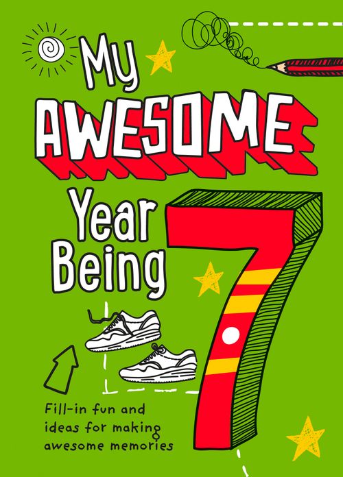 My Awesome Year being 7 by Kia Marie Hunt – Collins
