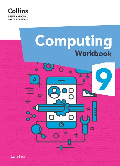 International Lower Secondary Computing Workbook: Stage 9 by Laura Sach – Collins