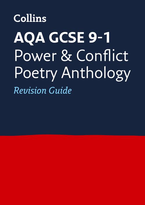 AQA Poetry Anthology Power and Conflict Revision Guide by – Collins