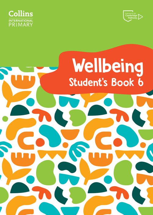 International Primary Wellbeing Student's Book 6 by Kate Daniels and ...