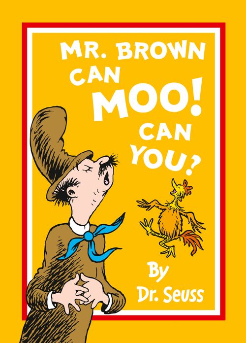 Mr Brown Can Moo! Can You? by Dr. Seuss – Collins
