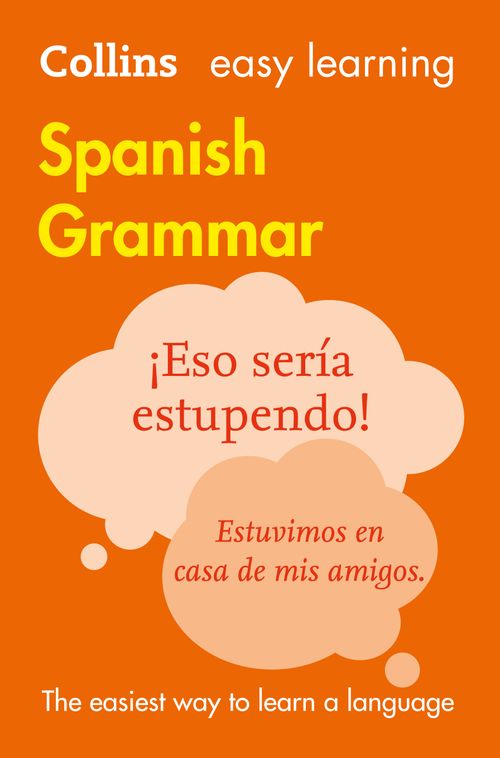Easy Learning Spanish Grammar by – Collins