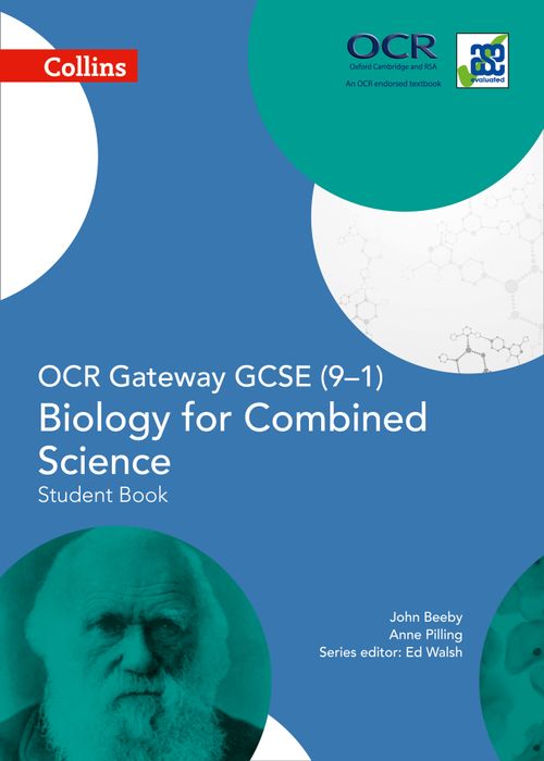 OCR Gateway GCSE Biology for Combined Science 9-1 Student Book by John Beeby and Anne Pilling ...