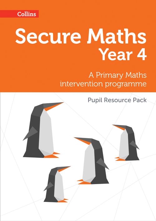 Secure Year 4 Maths Pupil Resource Pack by Paul Hodge – Collins