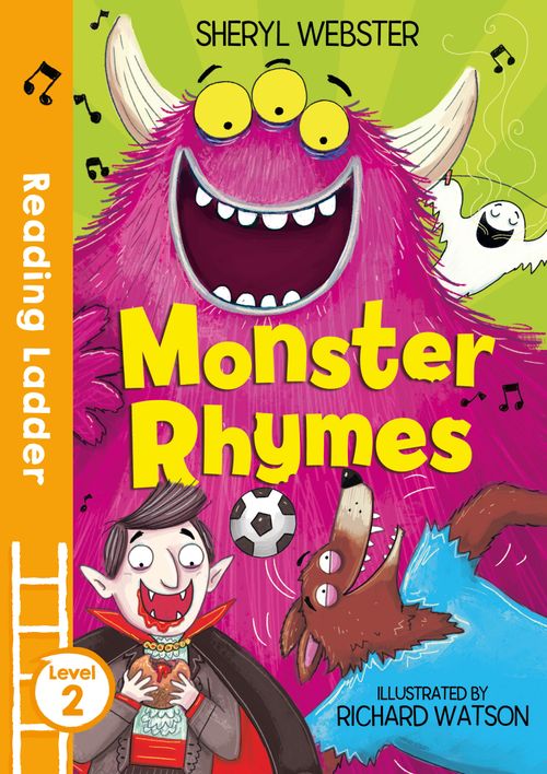 Monster Rhymes (Reading Ladder Level 2) by Sheryl Webster – Collins