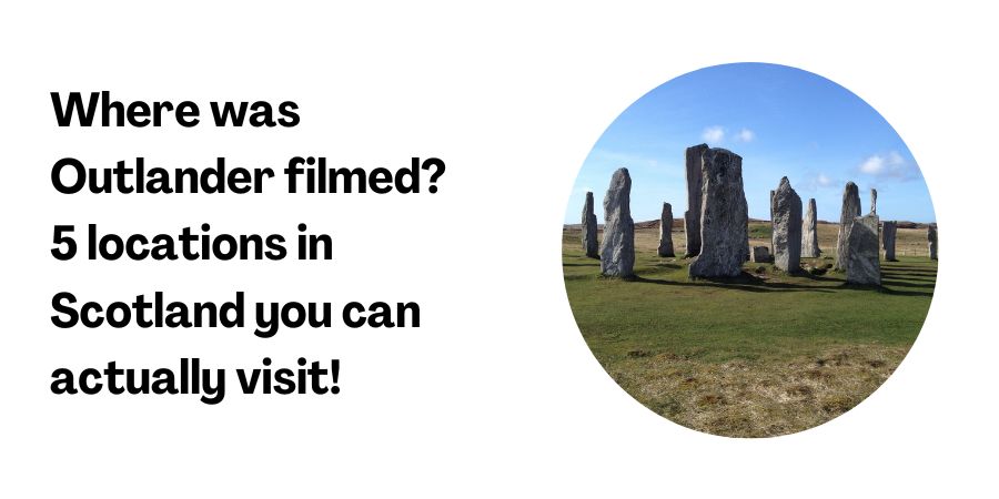 Where was Outlander filmed? 5 locations in Scotland you can actually v ...