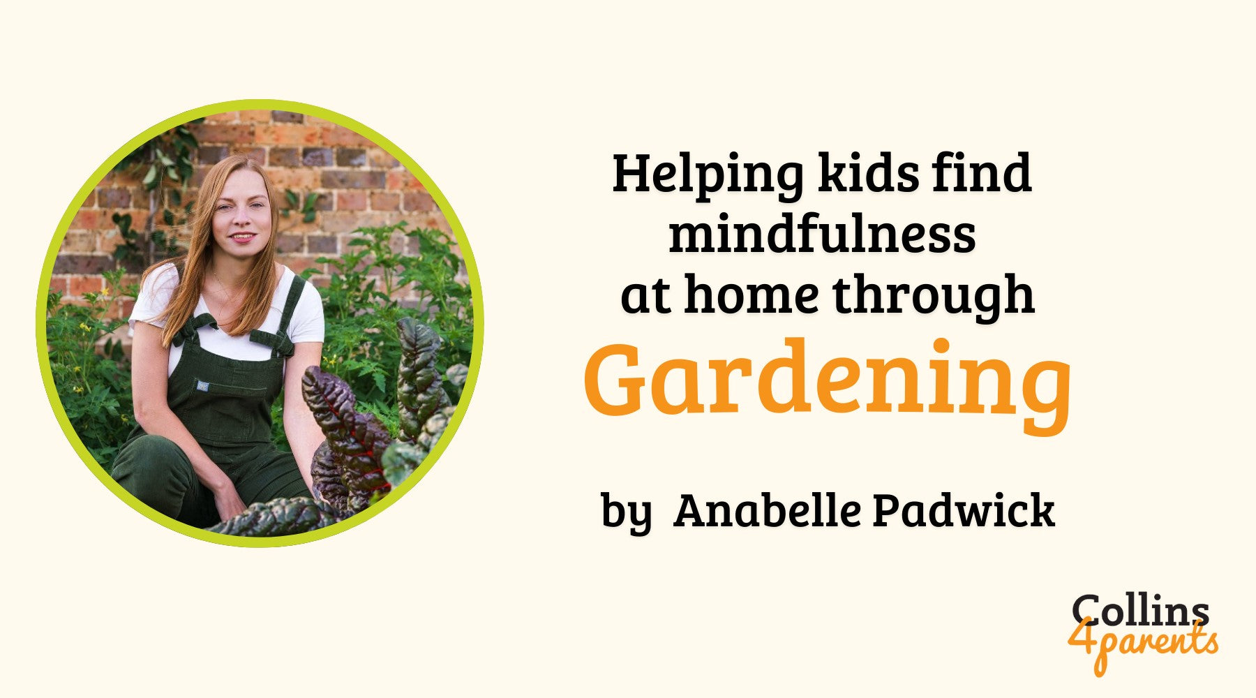 Helping kids find mindfulness at home through gardening – Collins