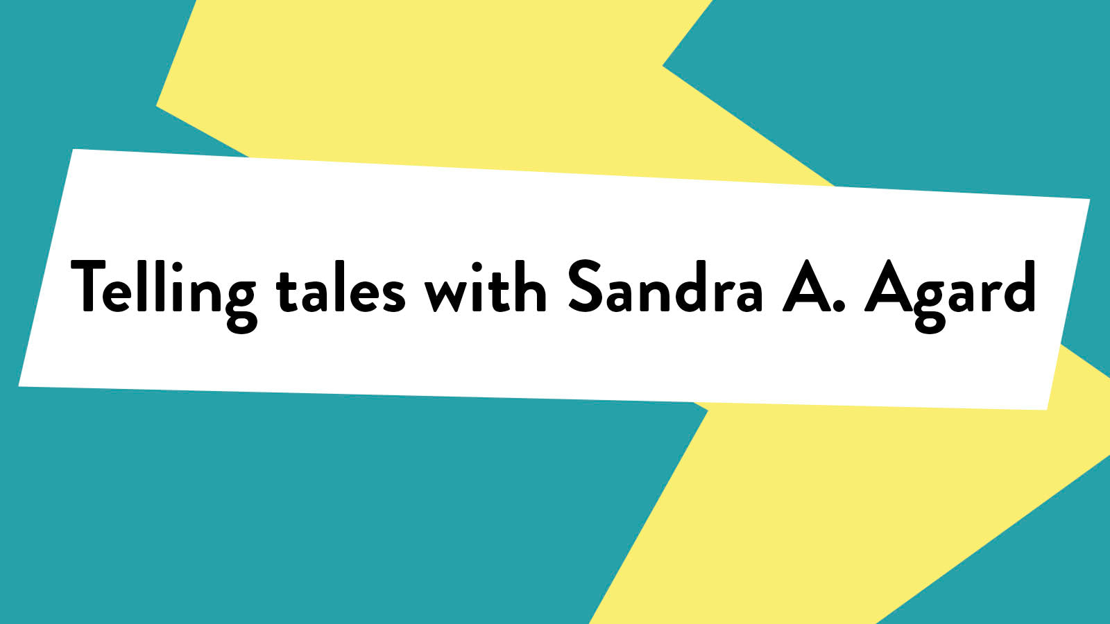 Telling tales with Sandra A. Agard – Collins