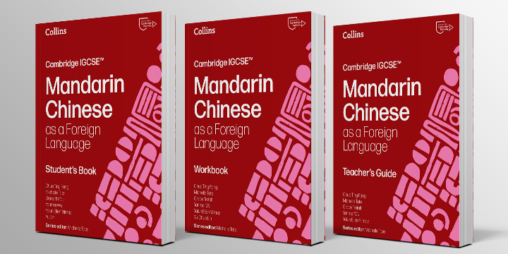 Cambridge IGCSE™ Mandarin Chinese as a Foreign Language – Collins