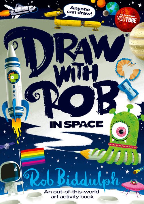 Draw With Rob: In Space by Rob Biddulph – Collins