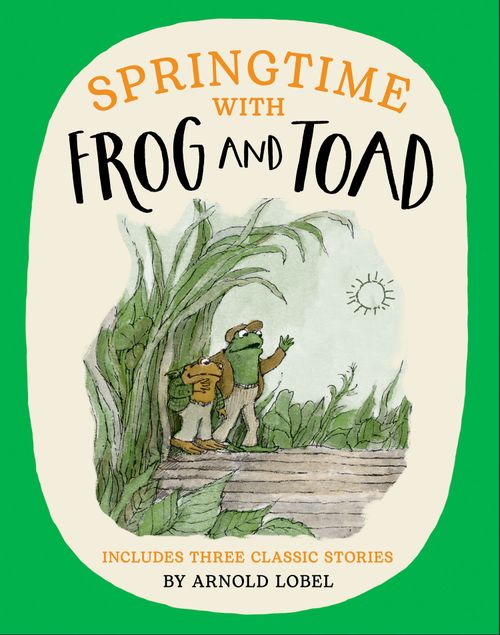 Springtime with Frog and Toad by Arnold Lobel – Collins