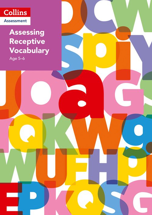 Assessing Receptive Vocabulary Age 5u20136 by Clare Dowdall – Collins