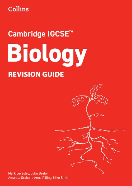 Cambridge IGCSE™ Biology Revision Guide by Mark Levesley, John Beeby ...