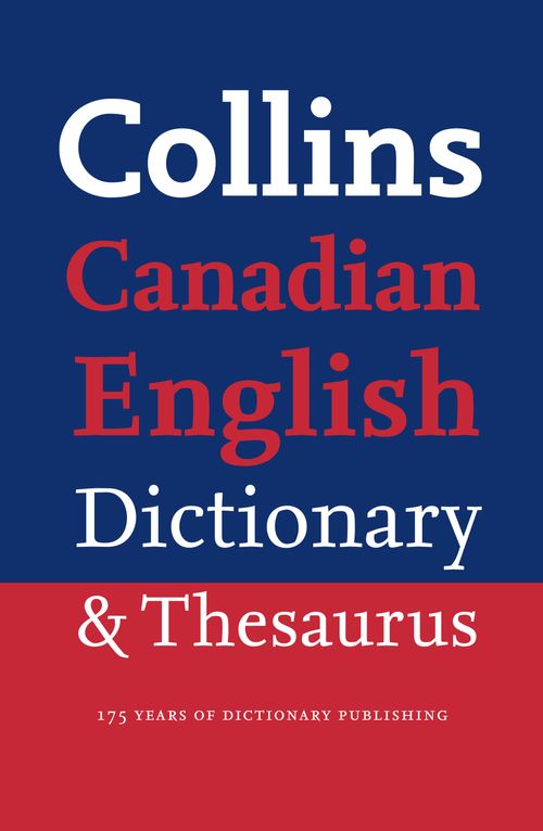 Collins Canadian English Dictionary and Thesaurus