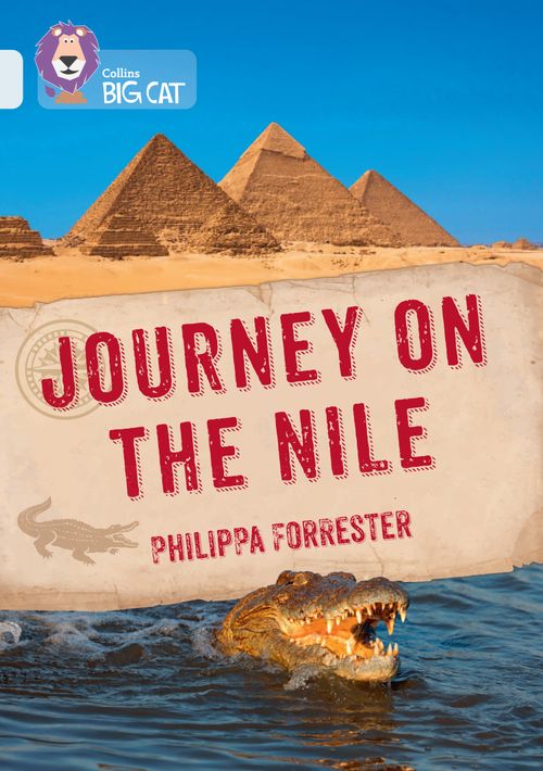 Journey on the Nile: Band 17/Diamond by Philippa Forrester – Collins