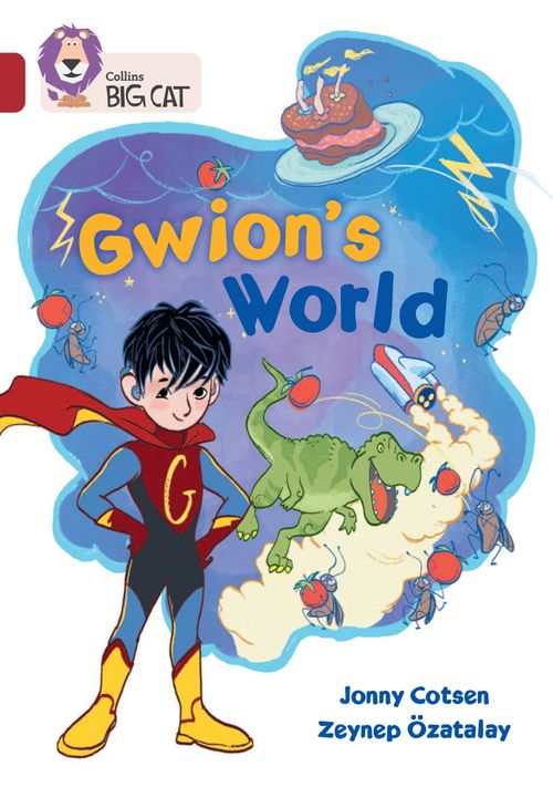 Gwion's World: Band 14/Ruby by Jonny Cotsen – Collins