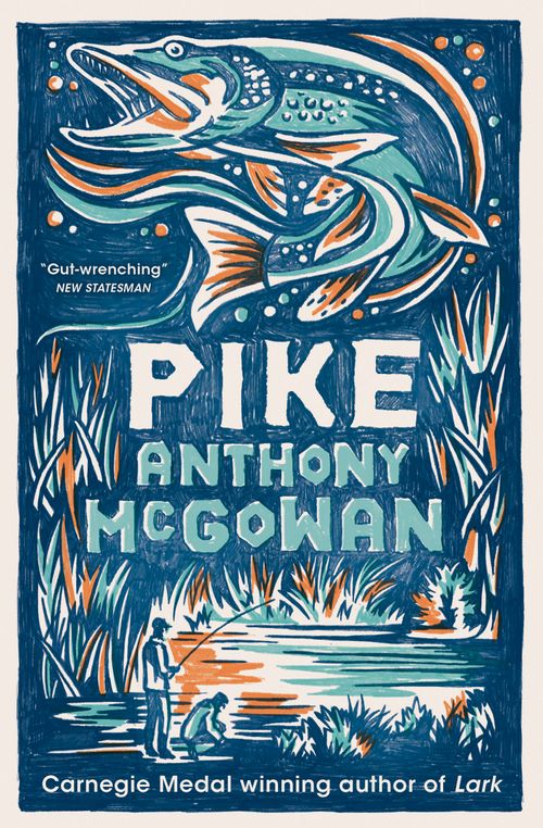 Pike (The Truth of Things) by Anthony McGowan – Collins