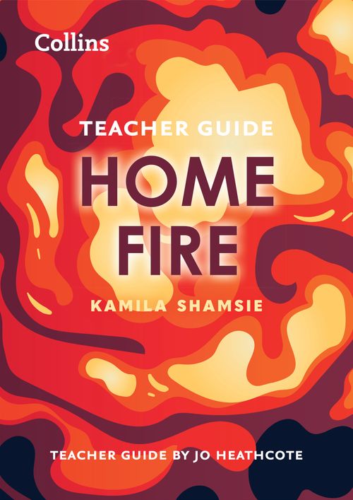 Home Fire Teacher Guide by – Collins