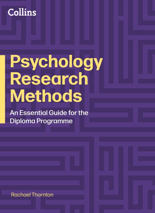 Psychology Research Methods by Rachael Thornton – Collins