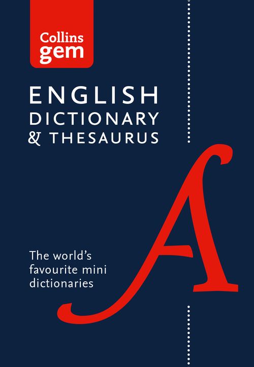 English Gem Dictionary and Thesaurus by – Collins