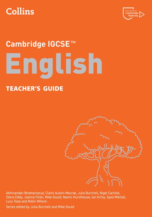 Cambridge IGCSE™ English Teacher’s Guide by Abhinandan Bhattacharya ...