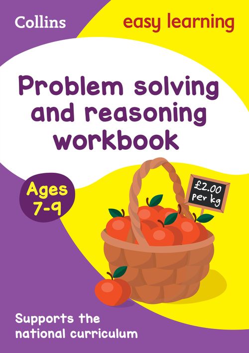 Problem Solving and Reasoning Workbook Ages 7-9 by – Collins