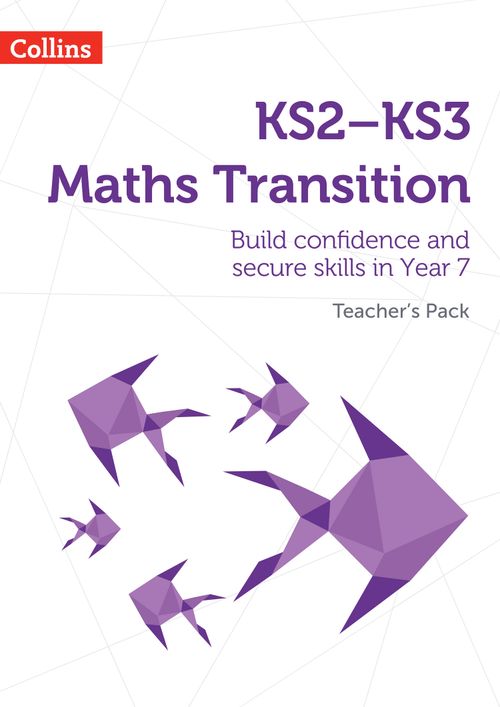 KS2-KS3 Maths Transition by Bobbie Johns – Collins