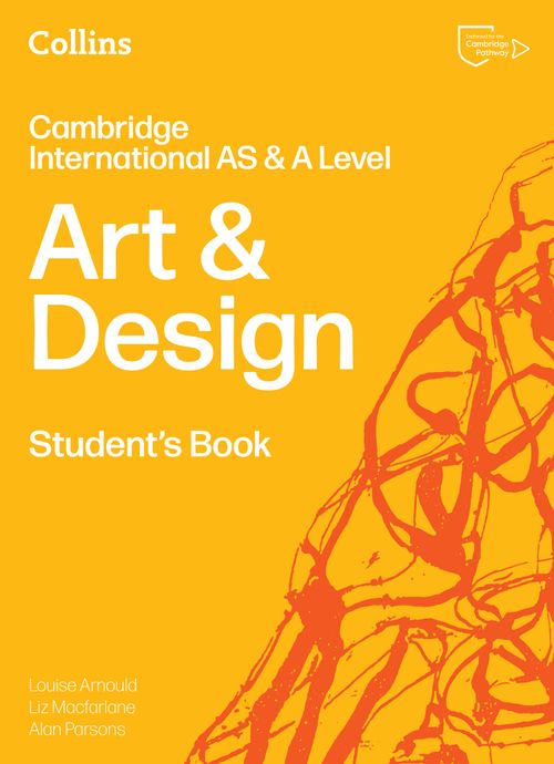 Cambridge International AS & A Level Art & Design Student's Book by ...