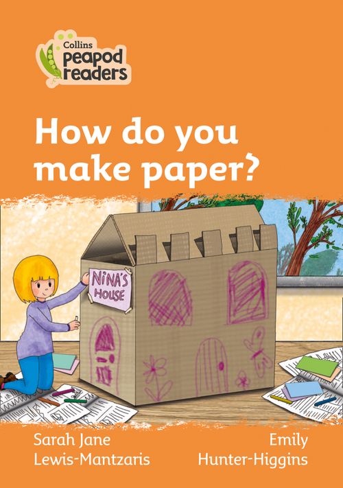 How do you make paper? by Sarah Jane Lewis-Mantzaris – Collins