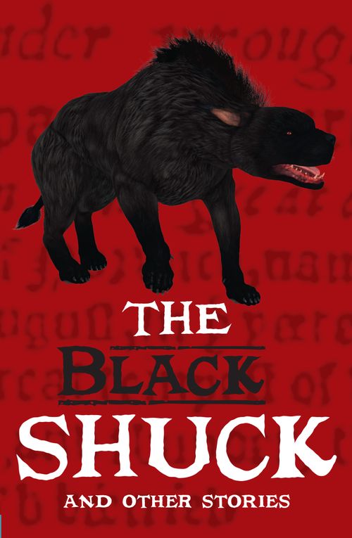 The Black Shuck and Other Stories by Caroline Green, Jacqueline Harris ...