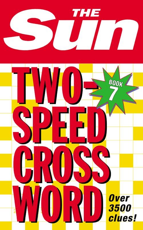 The Sun Two-Speed Crossword Book 7 by – Collins