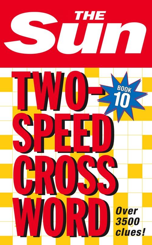 The Sun Two-Speed Crossword Book 10 by – Collins