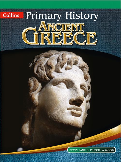 Ancient Greece (Primary History) by Priscilla Wood – Collins
