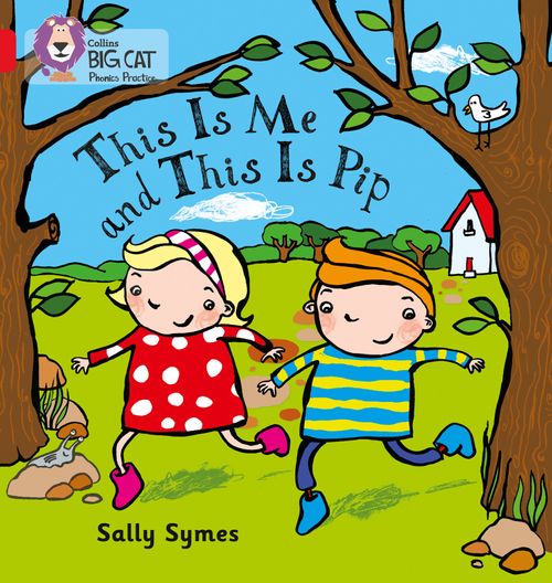 THIS IS ME AND THIS IS PIP: Band 02B/Red B by Sally Symes – Collins
