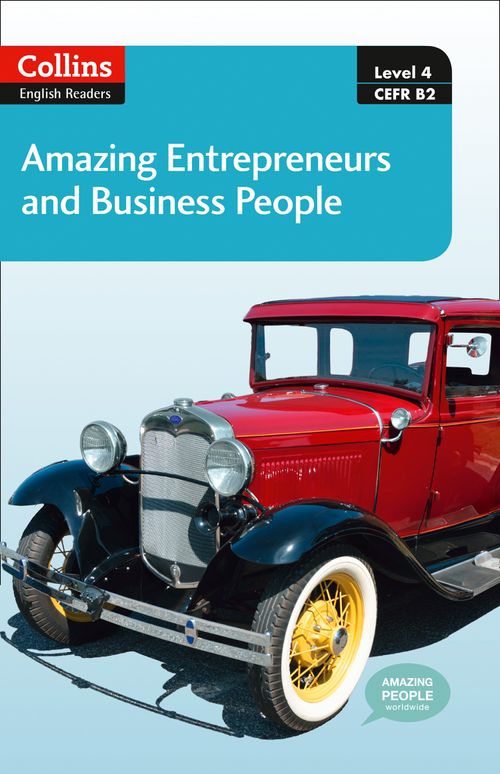 Amazing Entrepreneurs and Business People: B2 by – Collins