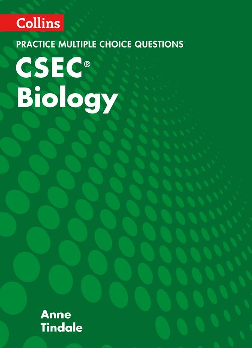 CSEC Biology Multiple Choice Practice by Anne Tindale – Collins