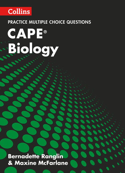 CAPE Biology Multiple Choice Practice by Bernadette Ranglin and Maxine ...