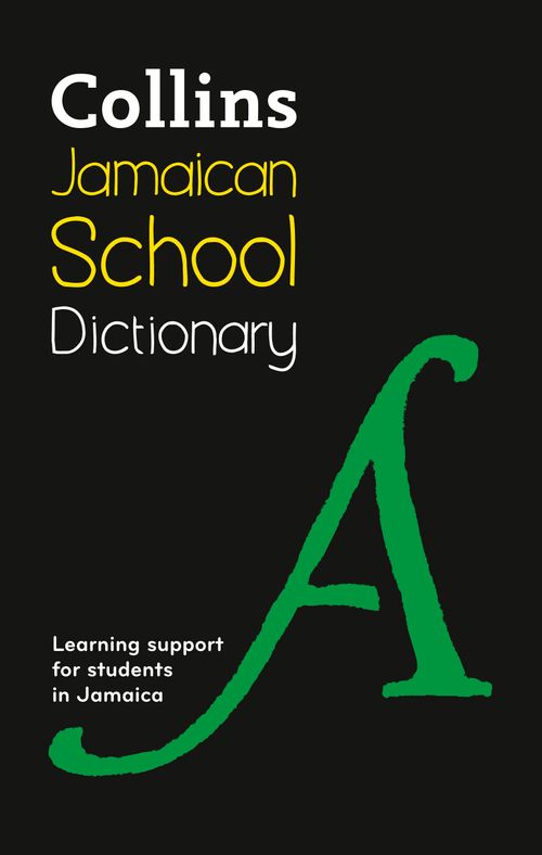 Collins Jamaican School Dictionary by Collins Dictionaries (Children's ...