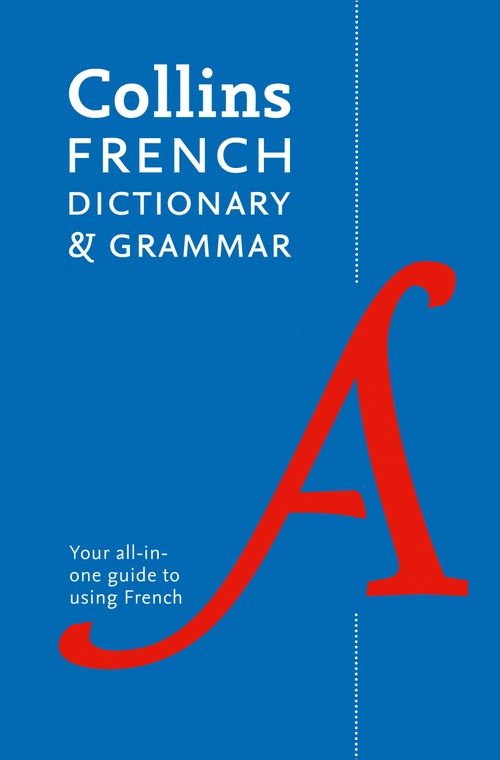 French Dictionary and Grammar: Two books in one – Collins
