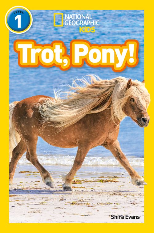National Geographic Readers - Trot, Pony!: Level 1 – Collins