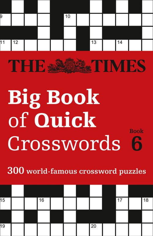 The Times Big Book of Quick Crosswords 6 by – Collins