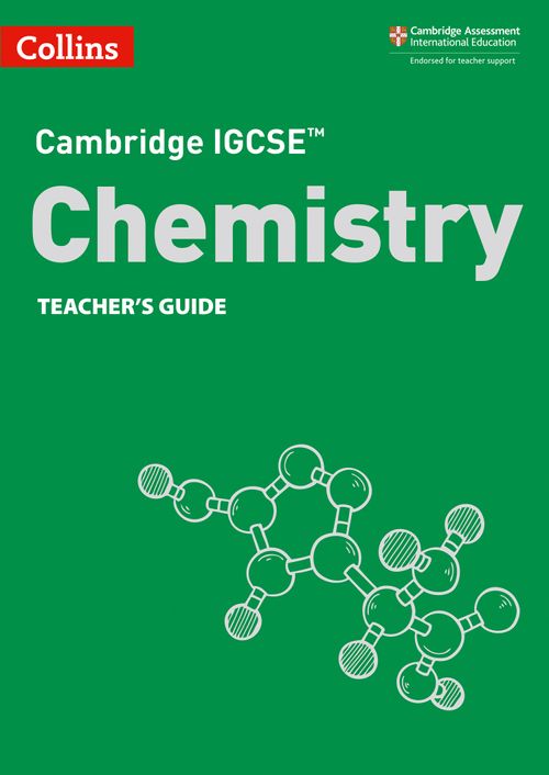 Cambridge IGCSE™ Chemistry Teacher’s Guide by Chris Sunley and Sam ...