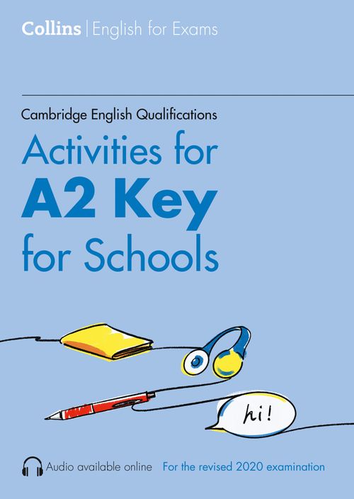 Activities for A2 Key for Schools by Rebecca Adlard – Collins