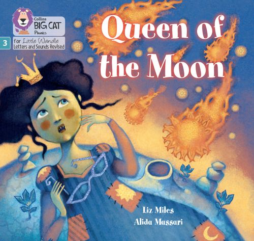 Queen of the Moon: Phase 3 Set 2 by Liz Miles – Collins