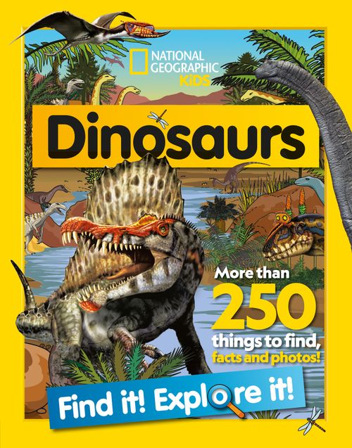 Dinosaurs Find it! Explore it! by – Collins