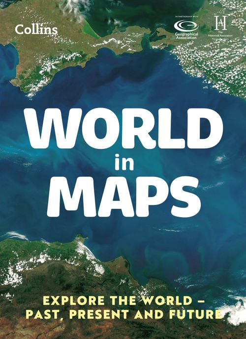 World in Maps by Stephen Scoffham – Collins