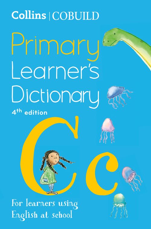 Collins COBUILD Primary Learneru2019s Dictionary: Age 7+ by