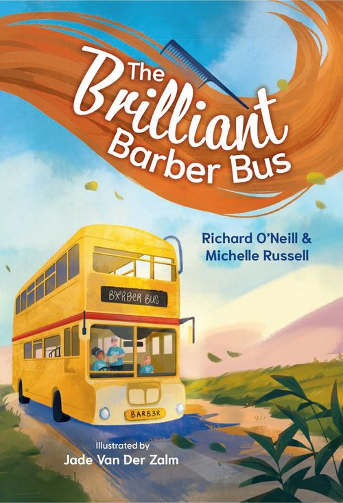 The Brilliant Barber Bus by Richard O'Neill and Michelle Russell – Collins