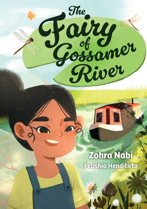The Fairy of Gossamer River: Fluency 7 by Zohra Nabi – Collins