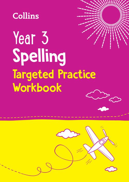 Year 3 Spelling Targeted Practice Workbook by – Collins